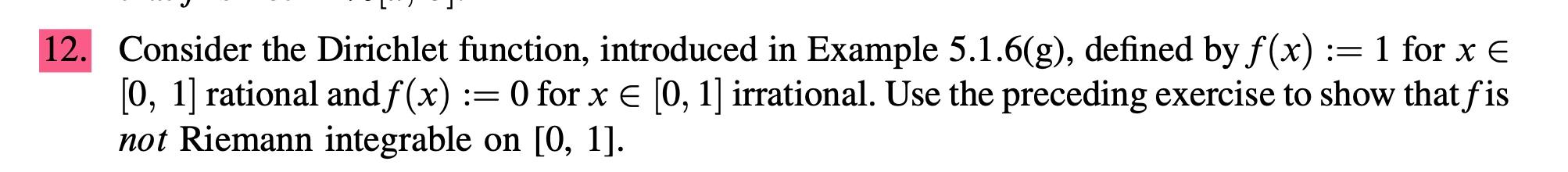 Solved Consider the Dirichlet function, introduced in | Chegg.com