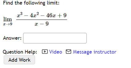 Solved Find the following limit:limx→9x3-4x2-46x+9x-9 | Chegg.com