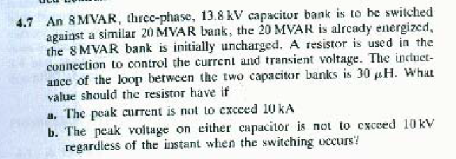 4.7 An & MVAR, three-phase, 13.8 kV capacitor bank is | Chegg.com