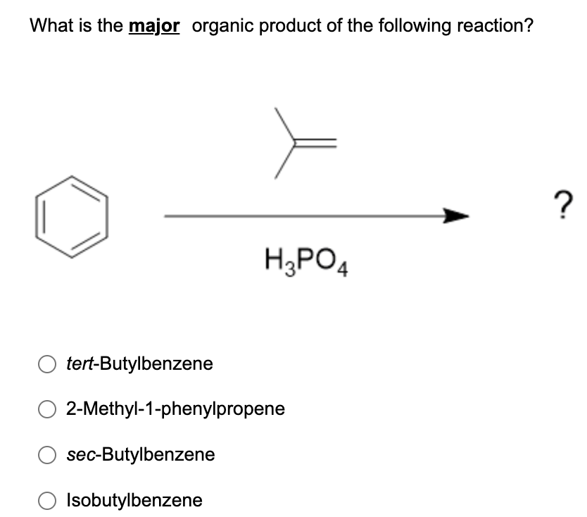 Solved What is the major organic product of the following | Chegg.com