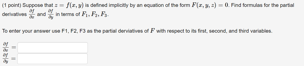 Solved (1 point) Suppose that z=f(x,y) is defined implicitly | Chegg.com