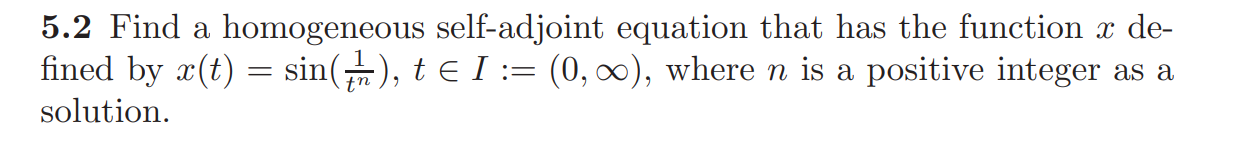 Solved 5.2 Find a homogeneous self-adjoint equation that has | Chegg.com