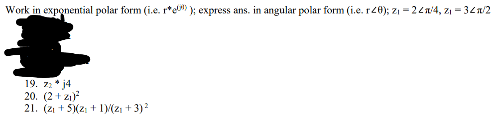 Solved Work in exponential polar form (i.e. r*eGº)); express | Chegg.com