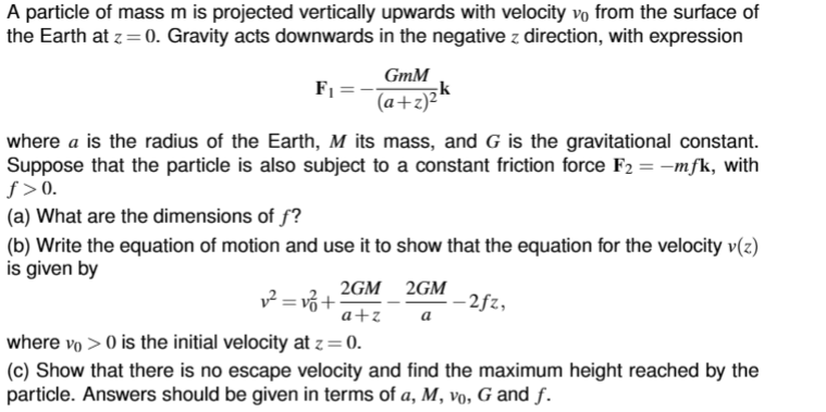Solved A particle of mass m is projected vertically upwards | Chegg.com