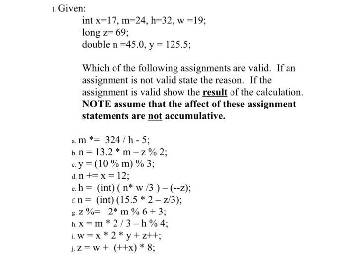 Solved 1. Given: int x=17, m-24, h-32, w = 19; long z= 69; | Chegg.com