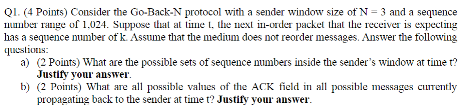 Solved Q1. (4 ﻿Points) ﻿Consider the Go-Back-N protocol with | Chegg.com