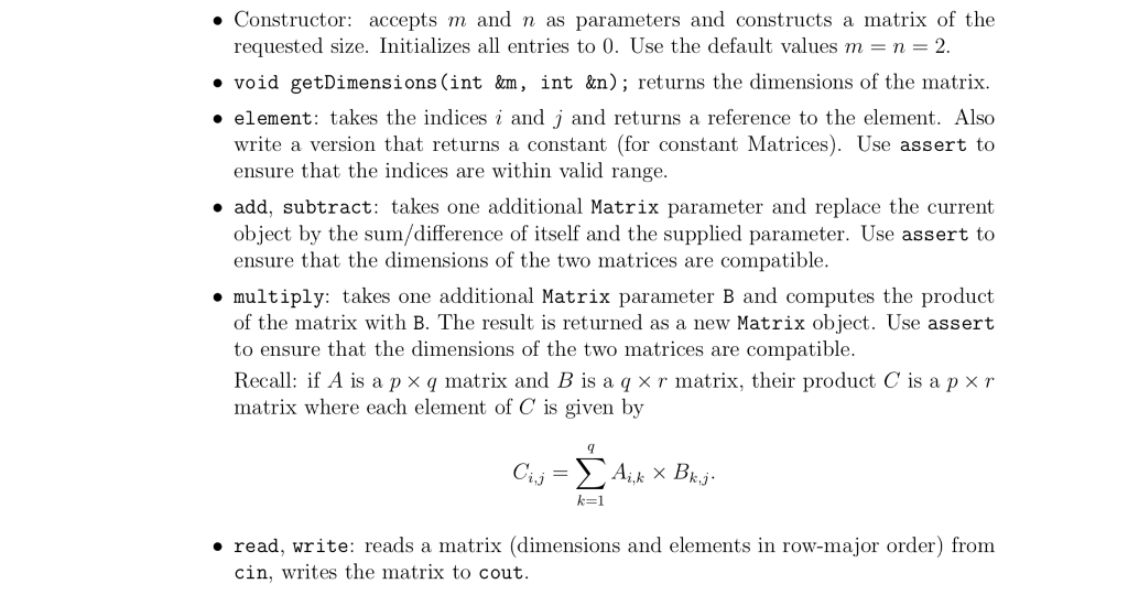 Solved C++ Program for Matrices. Write a Matrix class, | Chegg.com