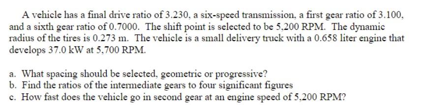Solved A vehicle has a final drive ratio of 3.230 , a | Chegg.com