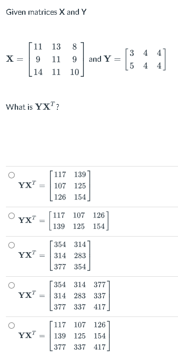 Solved Given matrices X and Y X=⎣⎡119141311118910⎦⎤ and | Chegg.com
