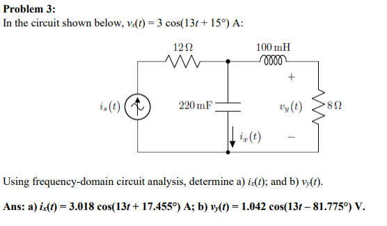 Solved In the circuit shown below, vs(t)=3cos(13t+15∘)A : | Chegg.com
