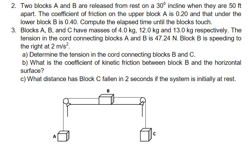 Solved 2. Two blocks A and B are released from rest on a 30° | Chegg.com