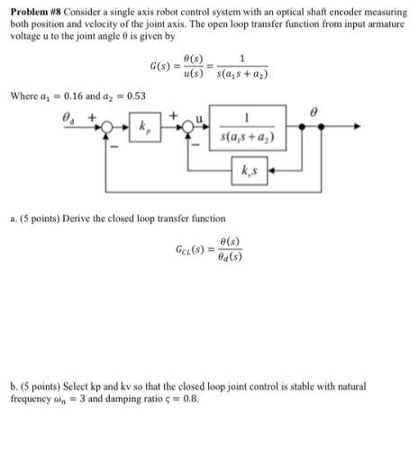 Solved Problem #8 Consider a single axis robot control | Chegg.com