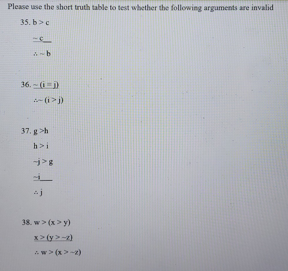 Solved Please use the short truth table to test whether the | Chegg.com