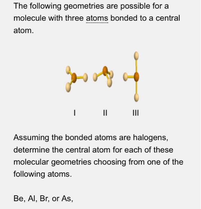 Solved The following geometries are possible for a molecule | Chegg.com