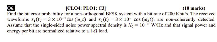 Solved Q6. [CLO4: PLO1: C3] (10 marks) Find the bit error | Chegg.com