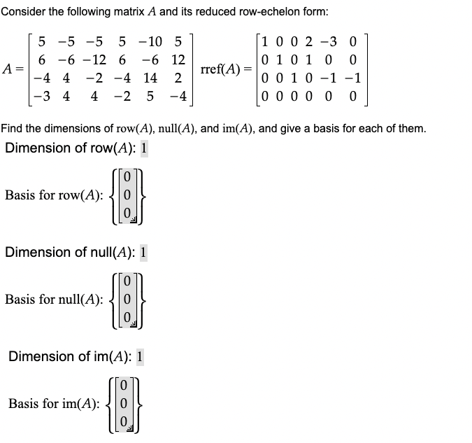 Solved Consider the following matrix A and its reduced | Chegg.com