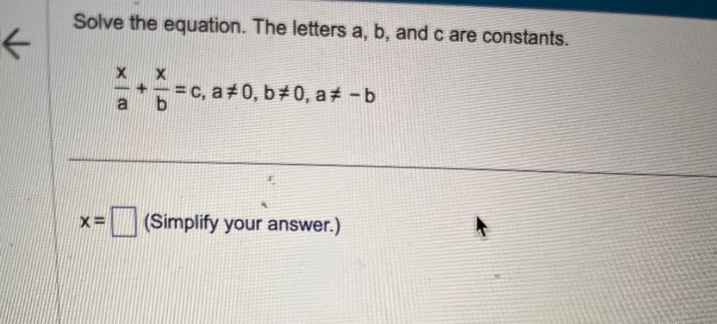 Solved Solve the equation. The letters a,b, and c are | Chegg.com