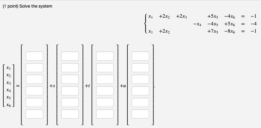 Solved (1 point) Solve the system | Chegg.com
