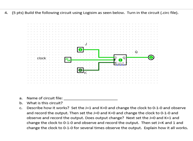 Solved 4. (5 pts) Build the following circuit using Logisim | Chegg.com