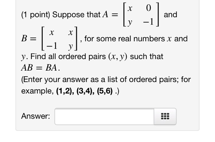 Solved x 0 (1 point) Suppose that A - and for some real | Chegg.com
