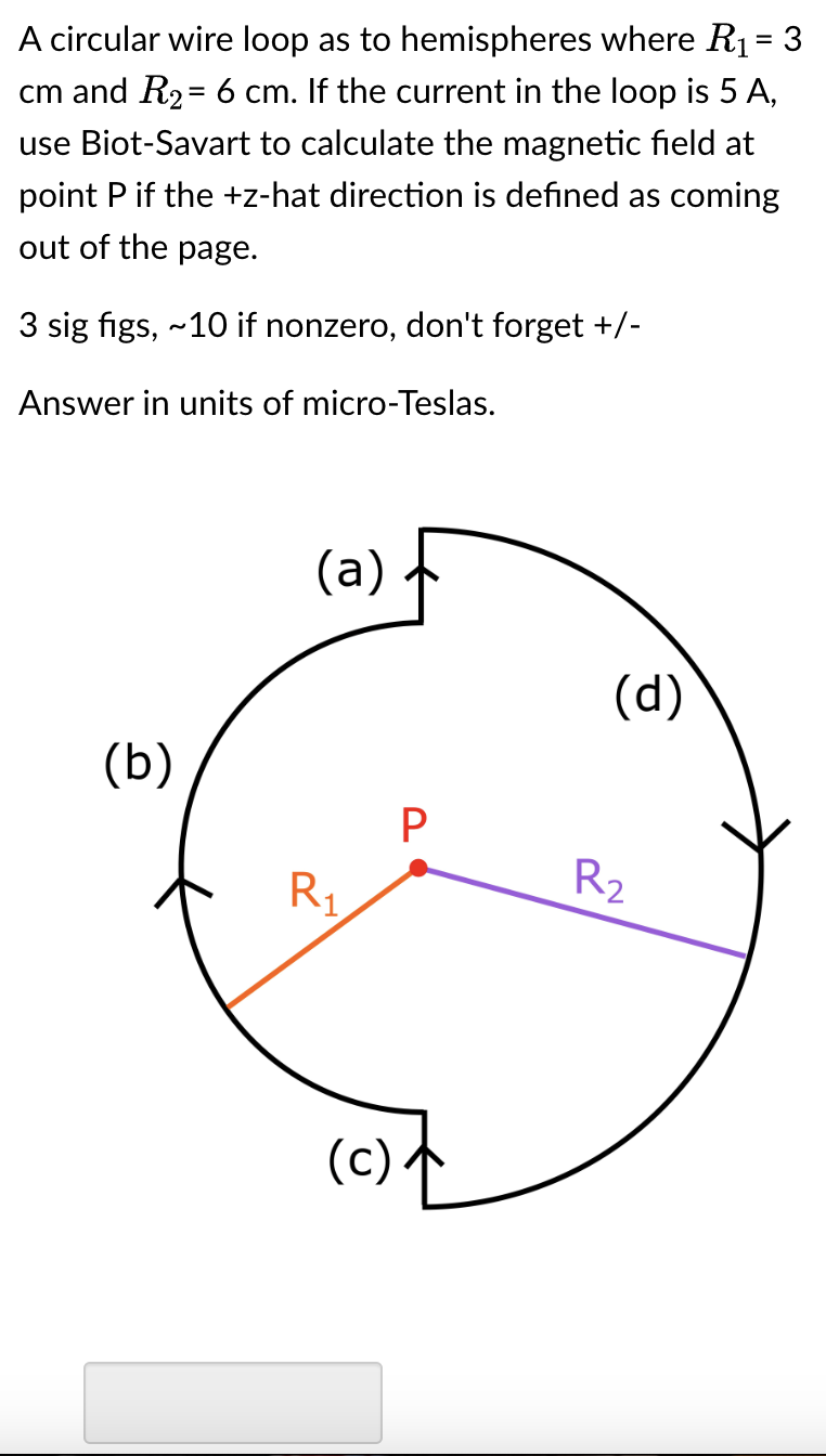 Solved A circular wire loop as to hemispheres where R1=3 cm | Chegg.com