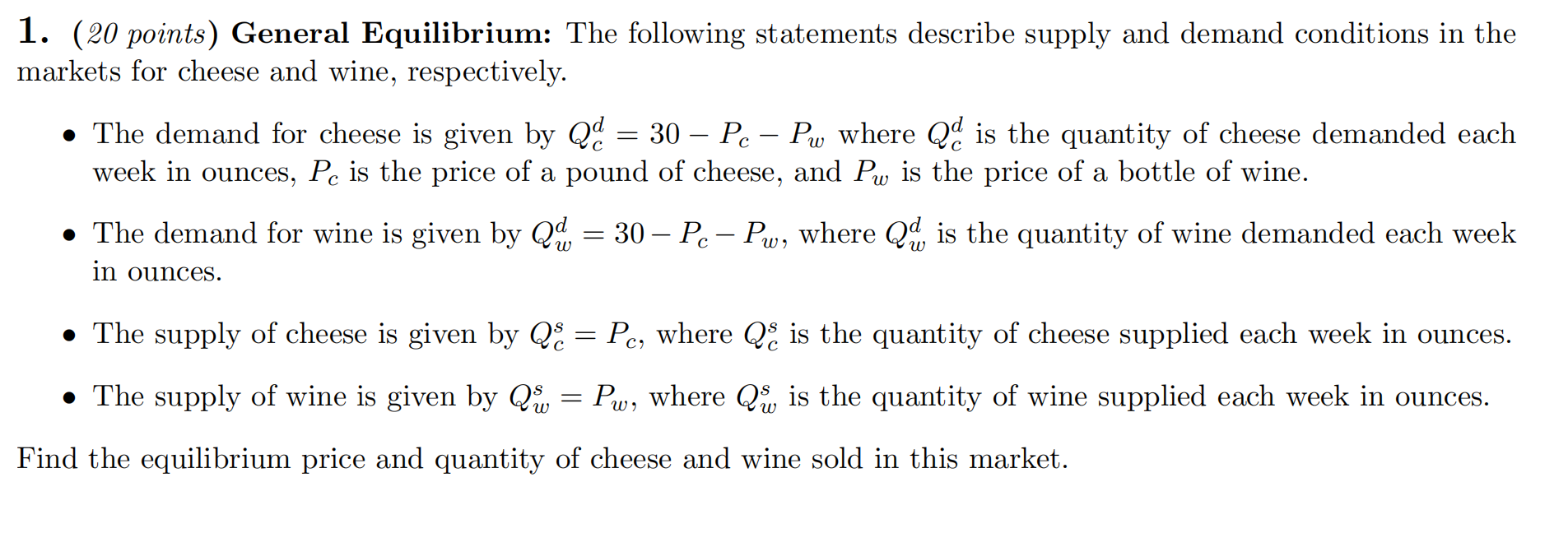 Solved 1. (20 points) General Equilibrium: The following | Chegg.com