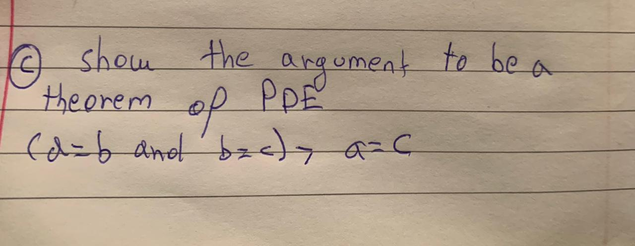 Solved o show the argument to be a a theorem of (d=6 and | Chegg.com