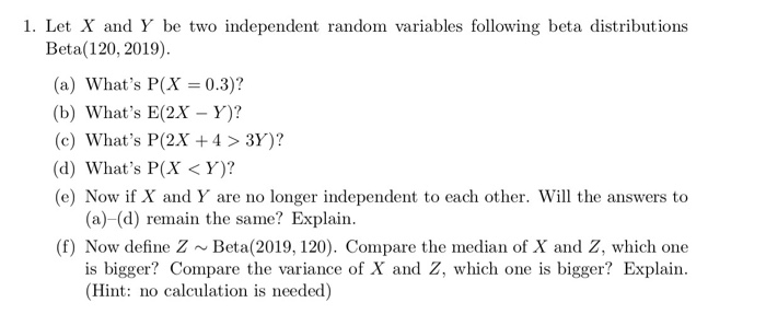 Solved 1. Let X and Y be two independent random variables | Chegg.com