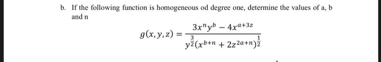 Solved b. If the following function is homogeneous od degree | Chegg.com