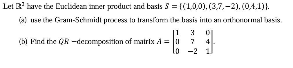Solved Let R3 ﻿have the Euclidean inner product and basis | Chegg.com
