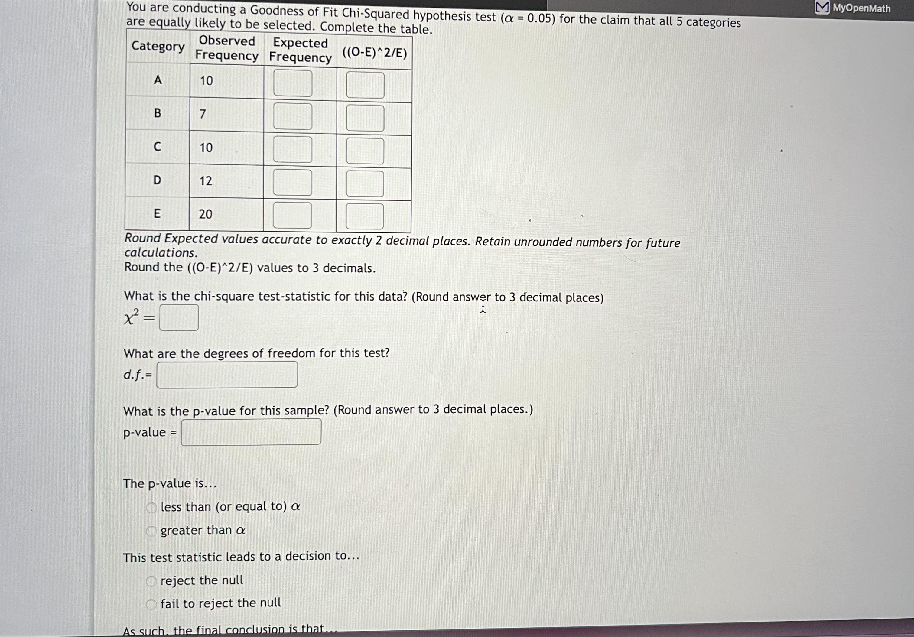 Solved You are conducting a Goodness of Fit Chi-Squared | Chegg.com