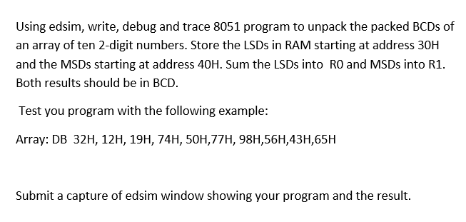 Using edsim, write, debug and trace 8051 program to | Chegg.com