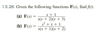 Solved 13.26 Given the following functions F(s), find f(t). | Chegg.com