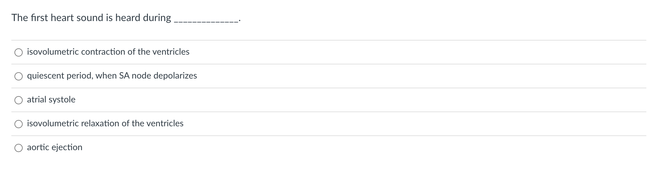Solved The first heart sound is heard during isovolumetric | Chegg.com