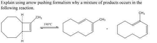 Solved Explain using arrow pushing formalism why a mixture | Chegg.com