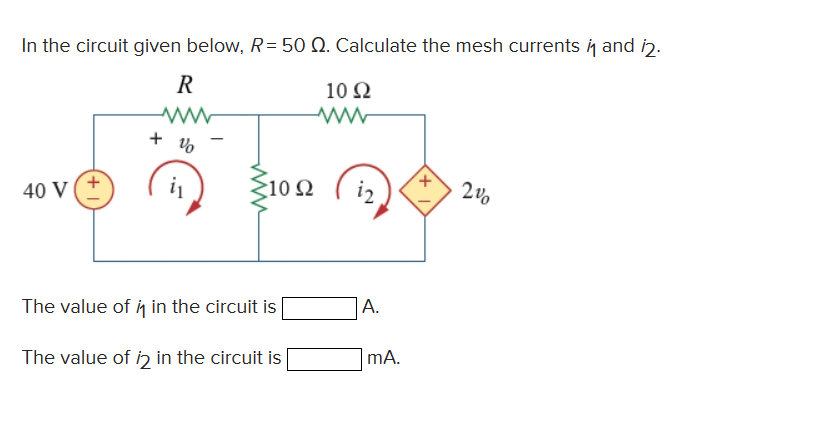 Solved In the circuit given below, R=50Ω. Calculate the mesh | Chegg.com