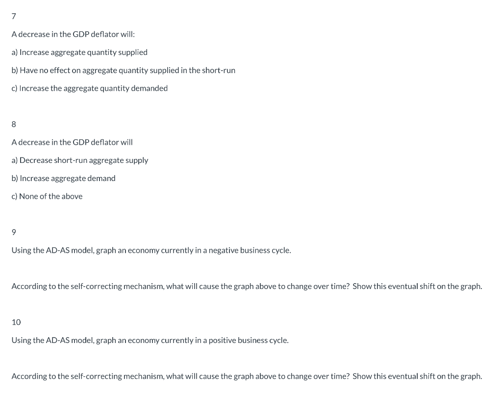 Solved 7 A decrease in the GDP deflator will: a) Increase | Chegg.com