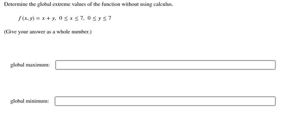 Solved Determine the global extreme values of the function | Chegg.com Solved Determine the global extreme values of the function | Chegg.com