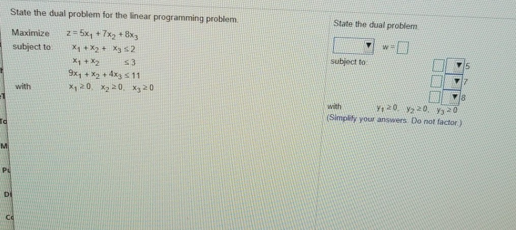 Solved State the dual problem for the linear programming | Chegg.com