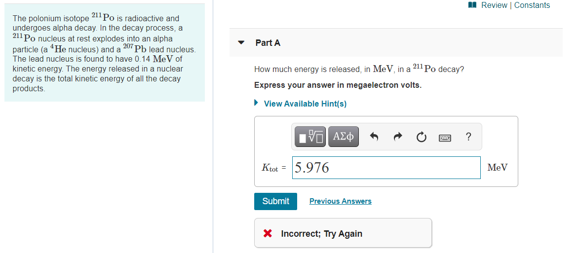 Review Constants Part A The polonium isotope 211 Po | Chegg.com