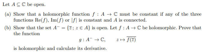 Solved Let A⊆C be open. (a) Show that a holomorphic function | Chegg.com