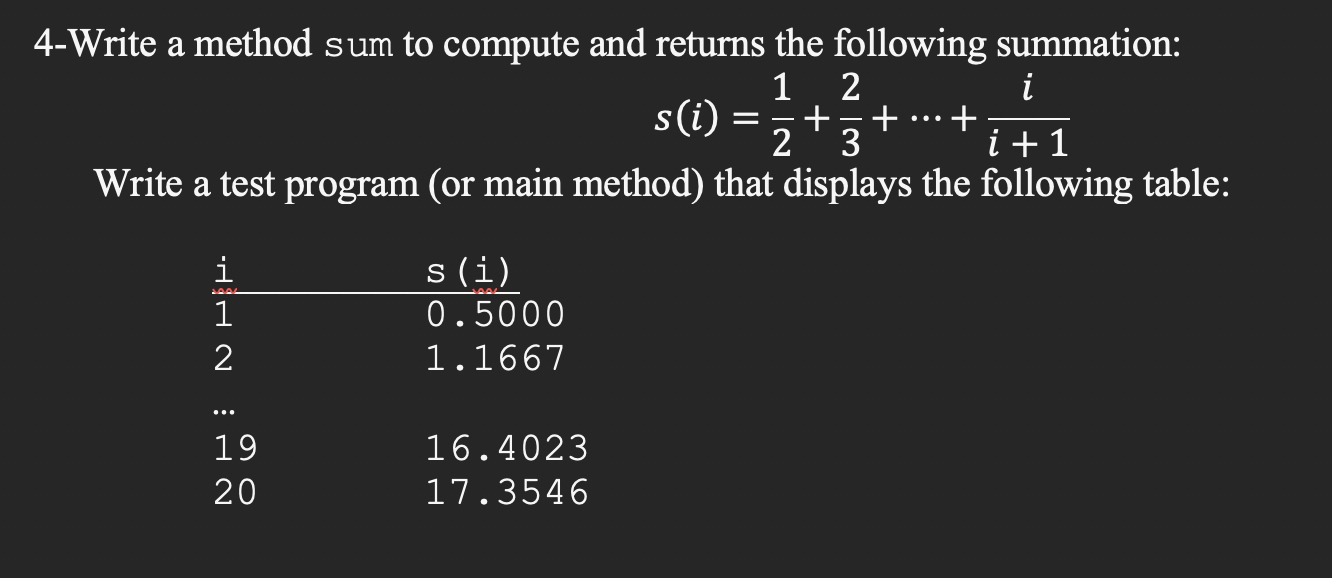 Solved 4-Write a method sum to compute and returns the | Chegg.com