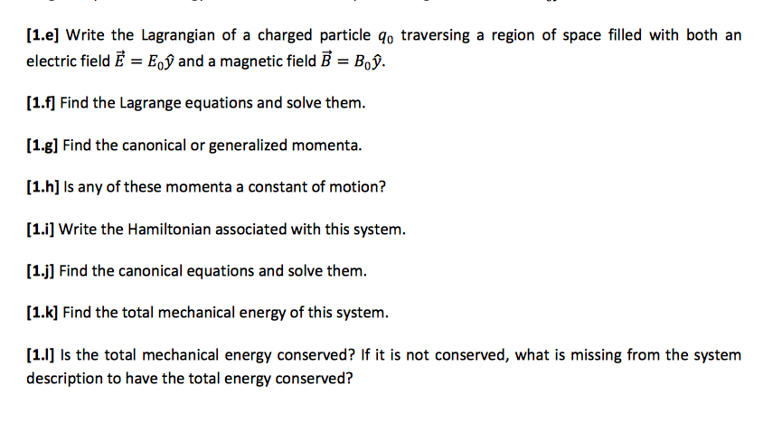 Solved (1.e] Write the Lagrangian of a charged particle qo | Chegg.com