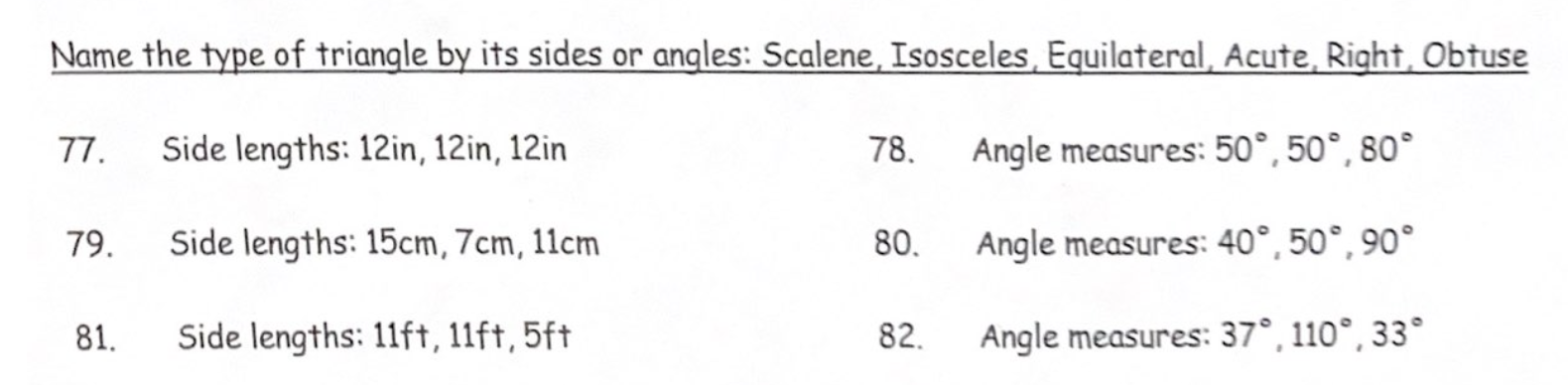 [Solved]: Name the type of triangle by its sides or angles: