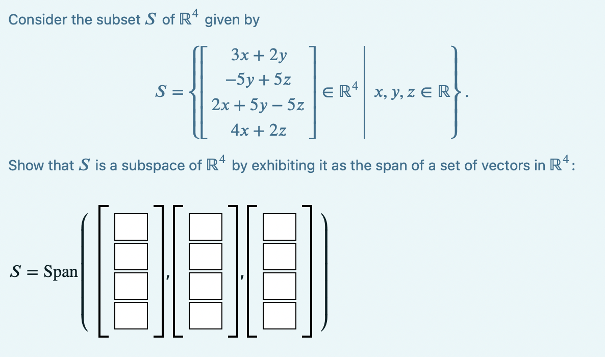 Solved Consider the subset S of R4 given by | Chegg.com