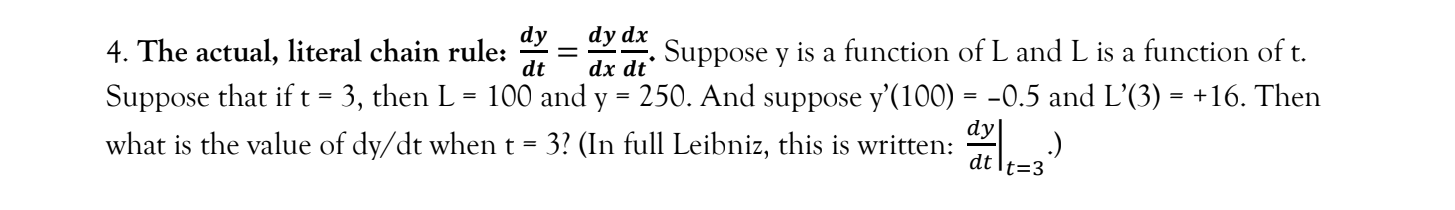 Solved 4. The actual, literal chain rule: dtdy=dxdydtdx. | Chegg.com