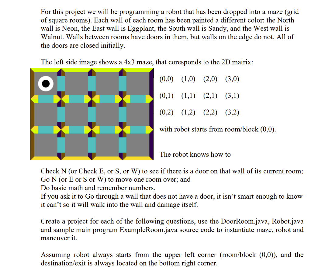 Solved For this project we will be programming a robot that | Chegg.com