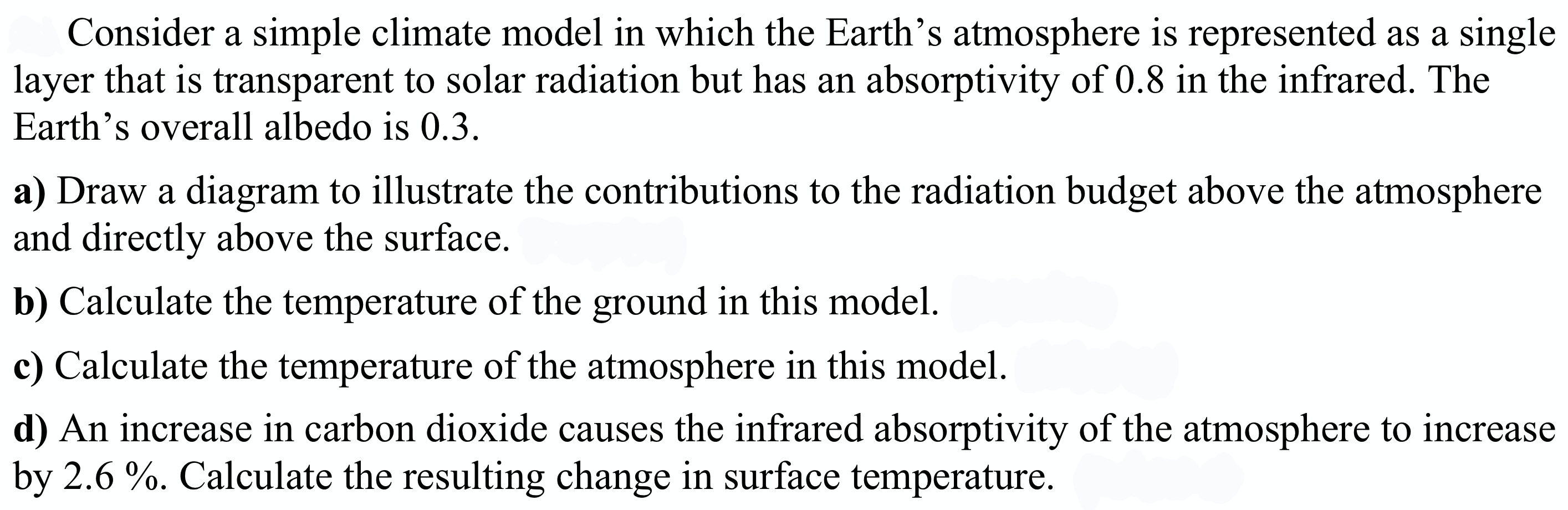 Solved Consider a simple climate model in which the Earth's | Chegg.com