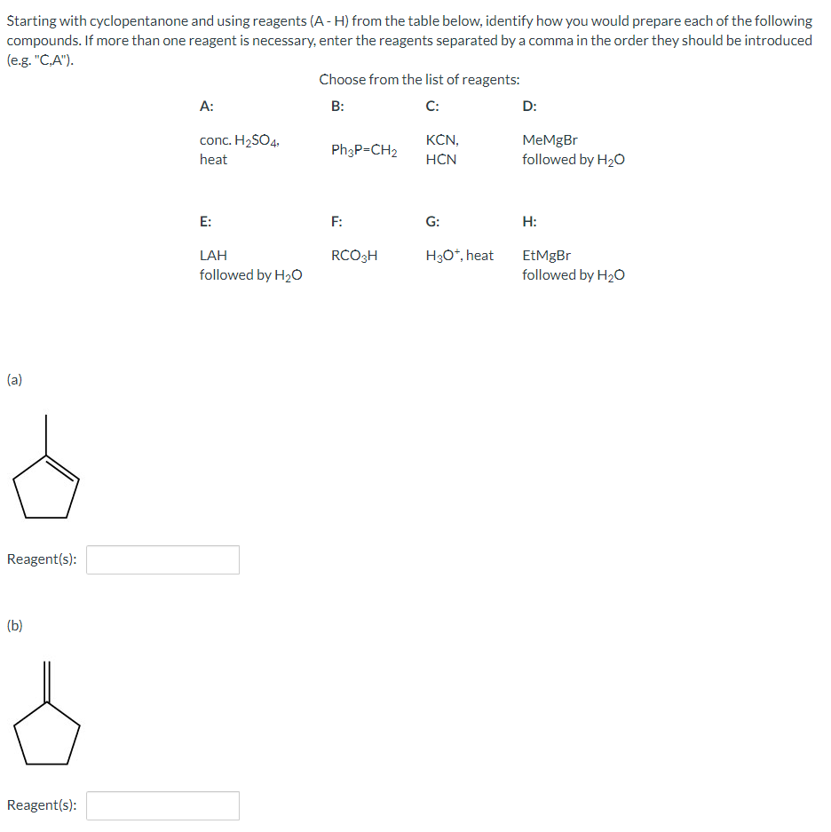 Solved Starting with cyclopentanone and using reagents (A−H) | Chegg.com