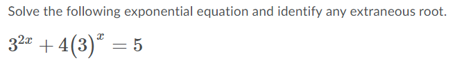 Solved Solve the following exponential equation and identify | Chegg.com